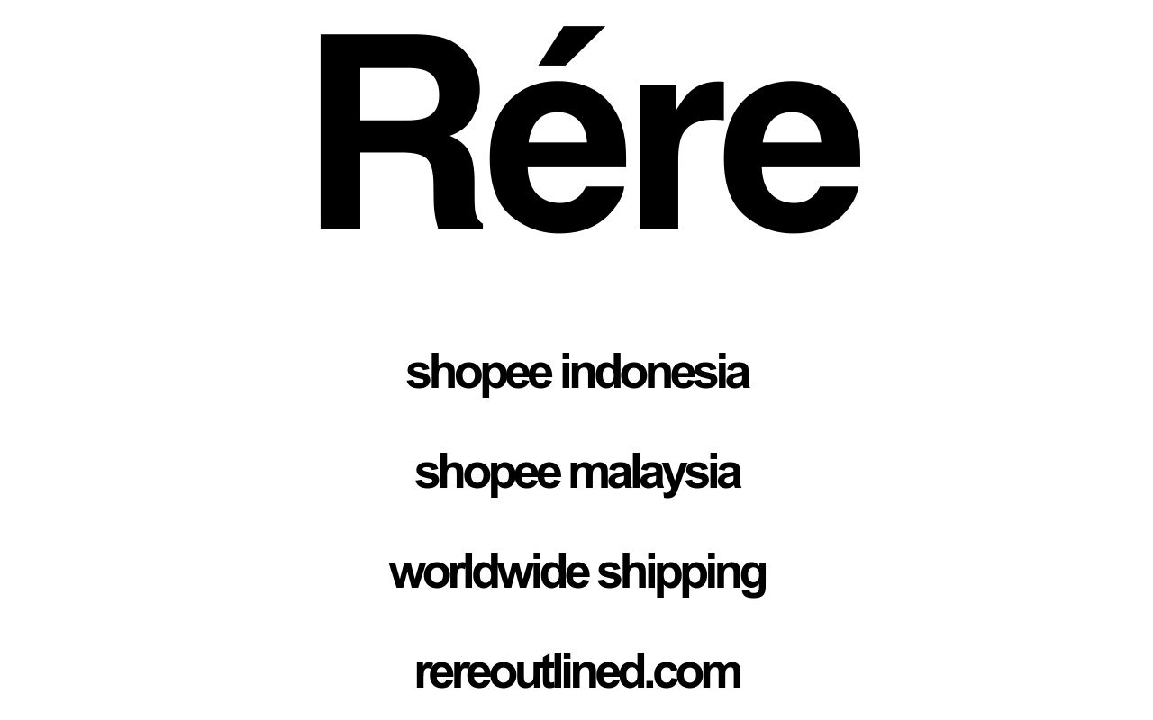 Rére, outlined.